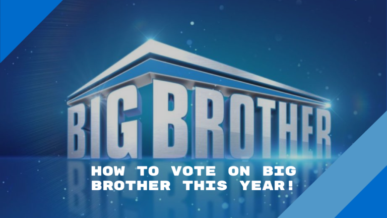 How to Vote on Big Brother this Year - Step By Step Guide to Voting ...